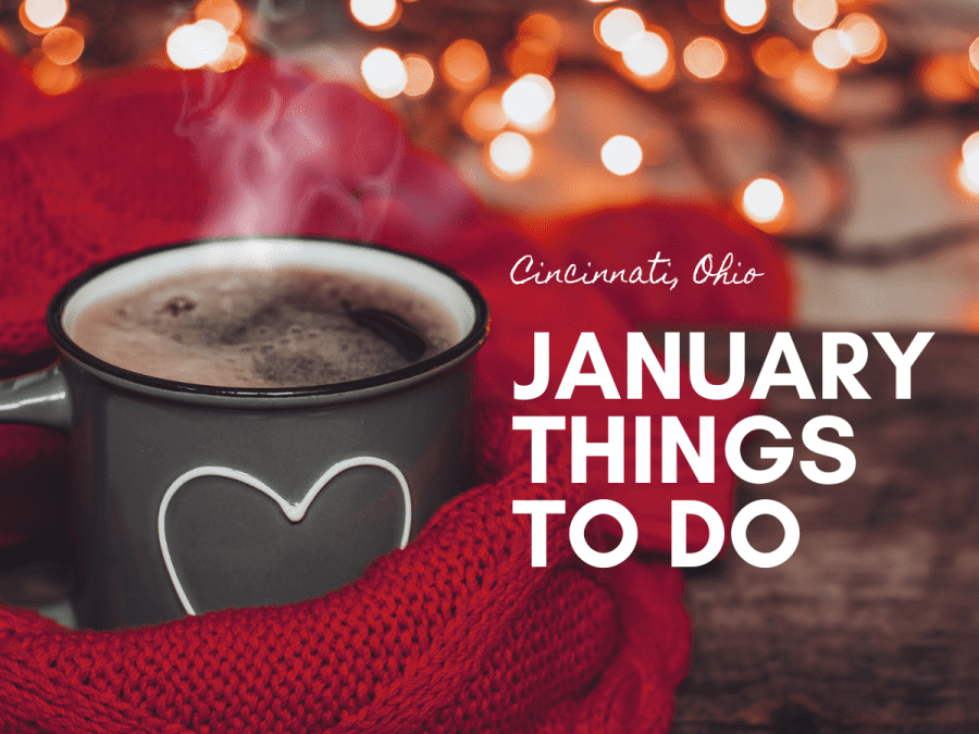 Things to do in Cincinnati This January · 365 CINCINNATI