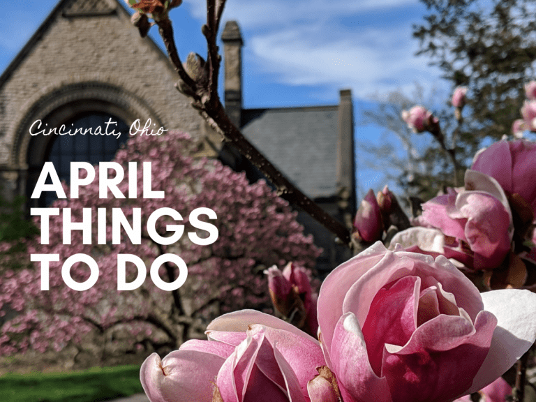Best Things to Do in Cincinnati, April 2025 · 365 CINCINNATI