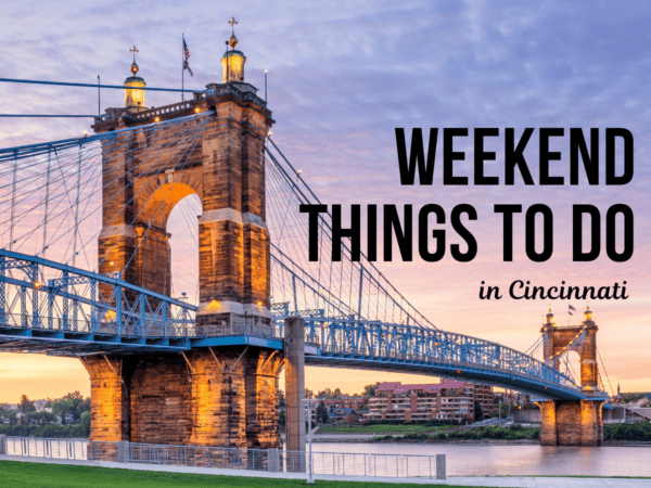 Cincinnati Weekend Events · 365 CINCINNATI